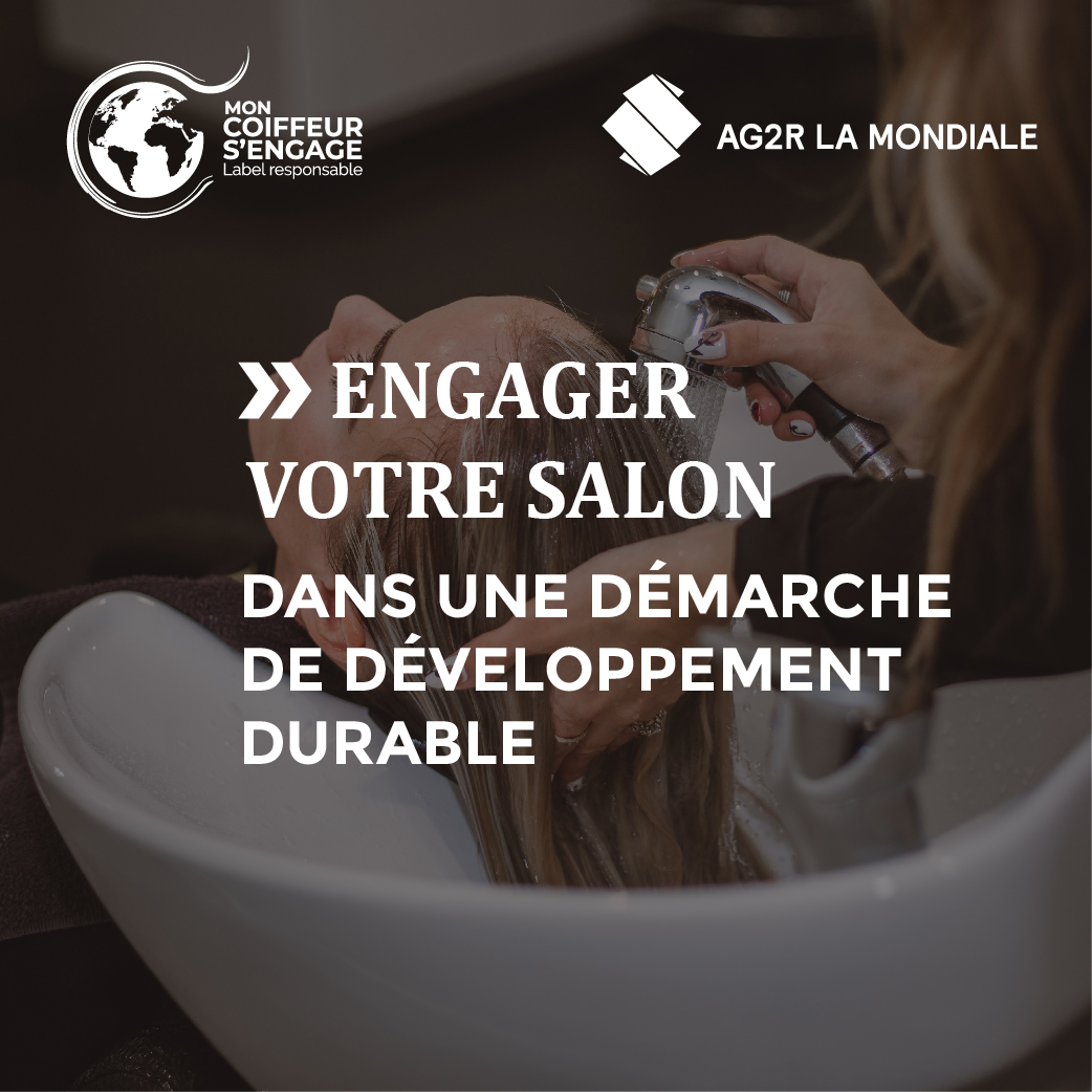 Le label "Mon coiffeur s'engage" : une démarche RSE pour les ...